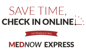 MedNow Express Check-in | MedNow Urgent Care